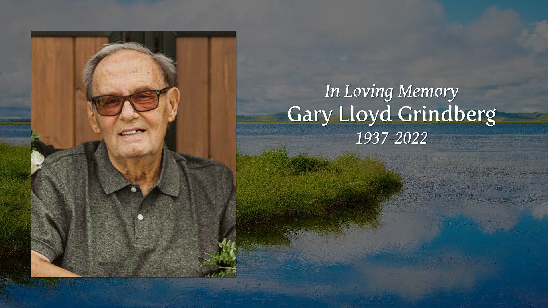 Gary Lloyd Grindberg - Tribute Video