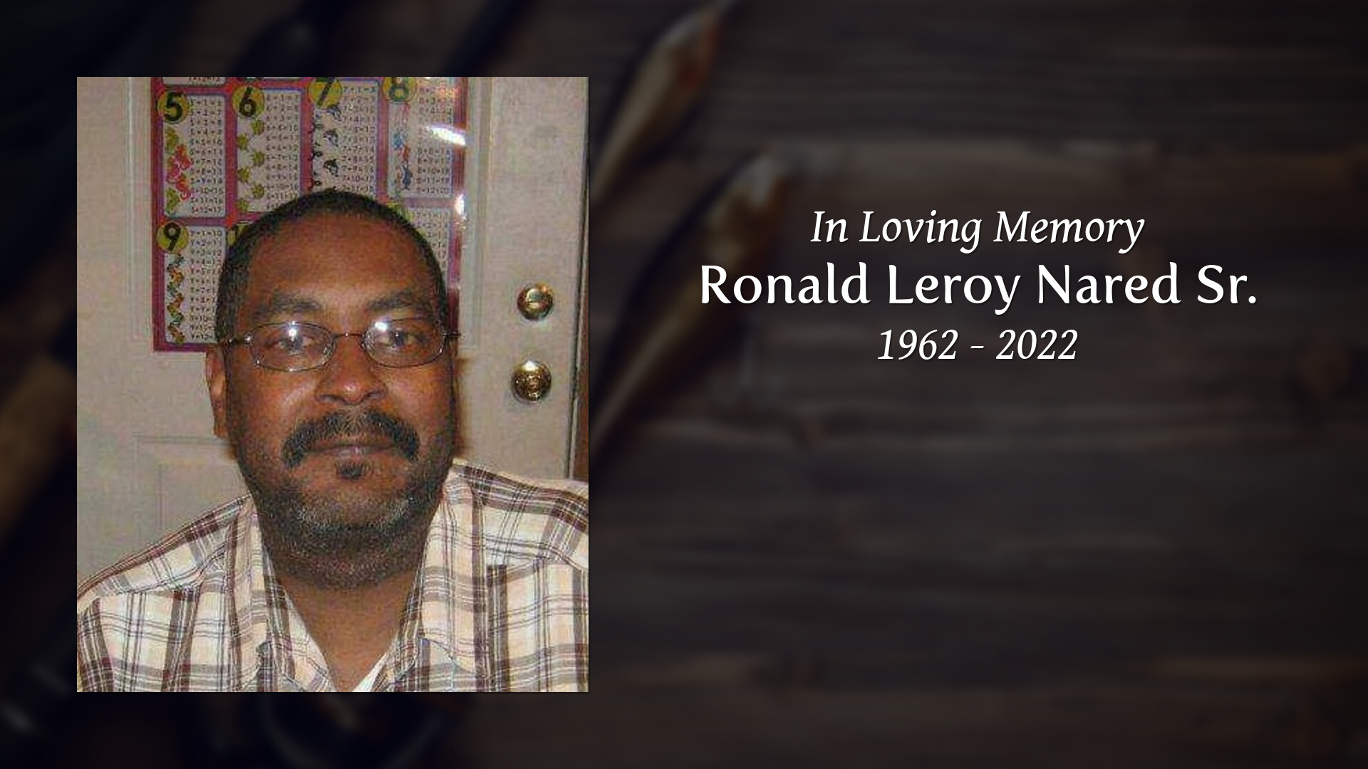 Ronald Leroy Nared Sr. - Tribute Video