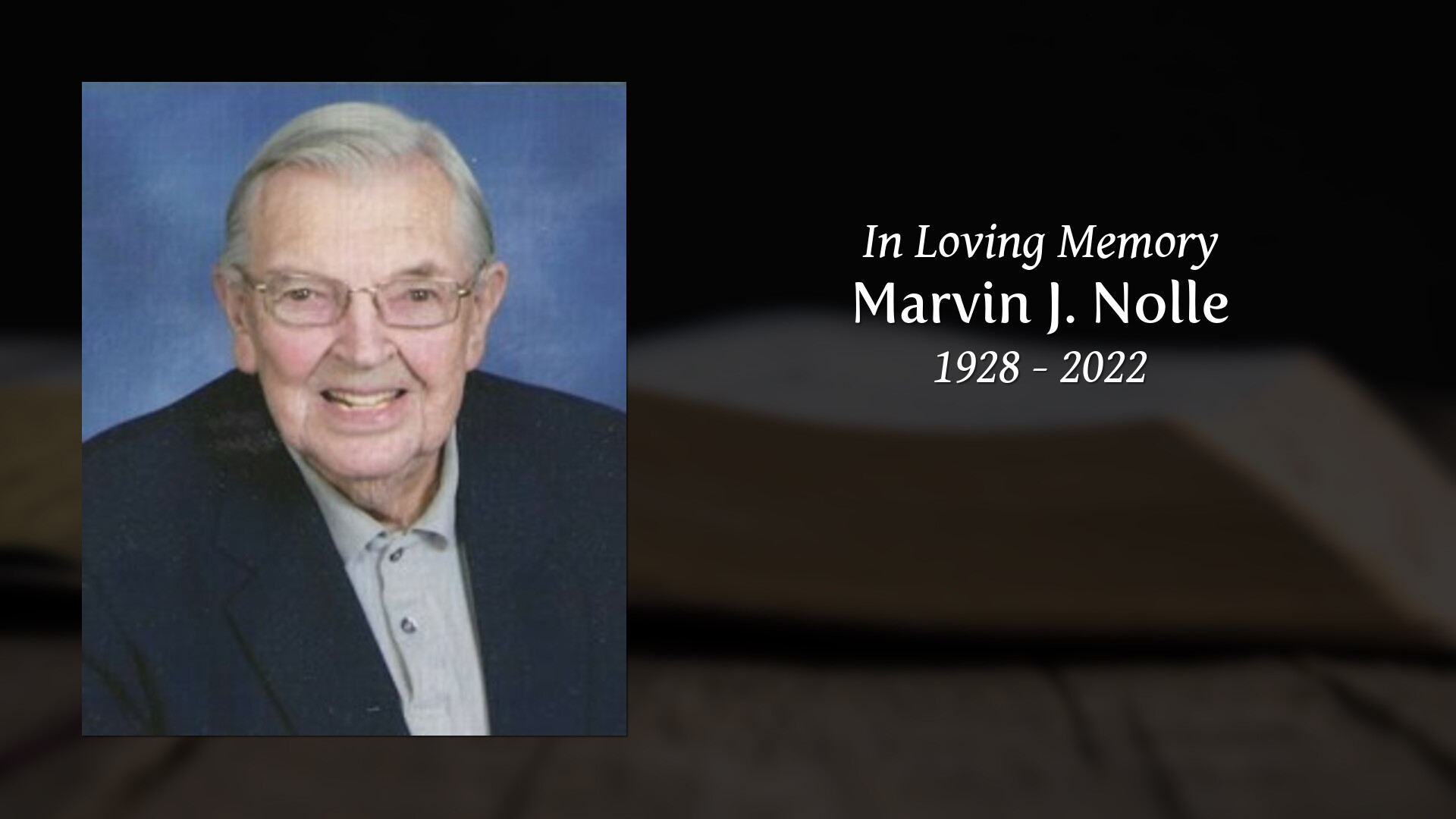Marvin J. Nolle - Tribute Video