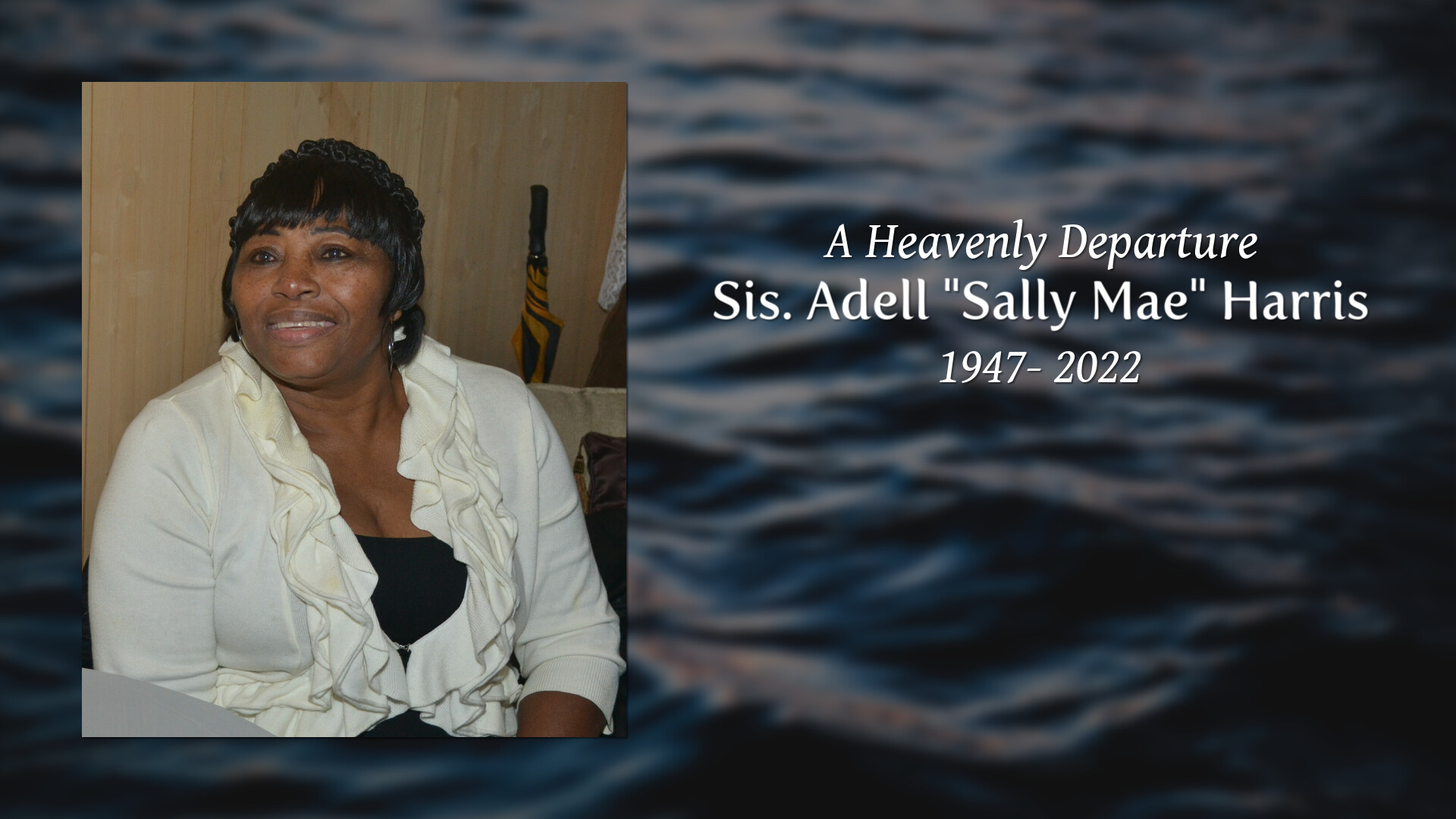 Sis. Adell "Sally Mae" Harris - Tribute Video