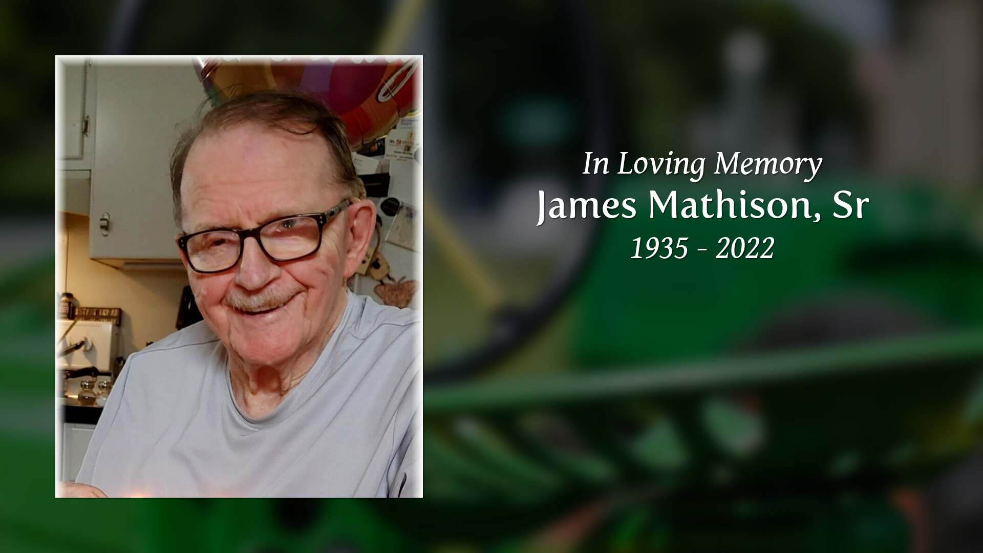 James Mathison, Sr - Tribute Video