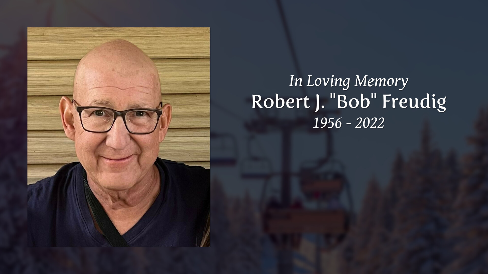Robert J. "Bob" Freudig - Tribute Video