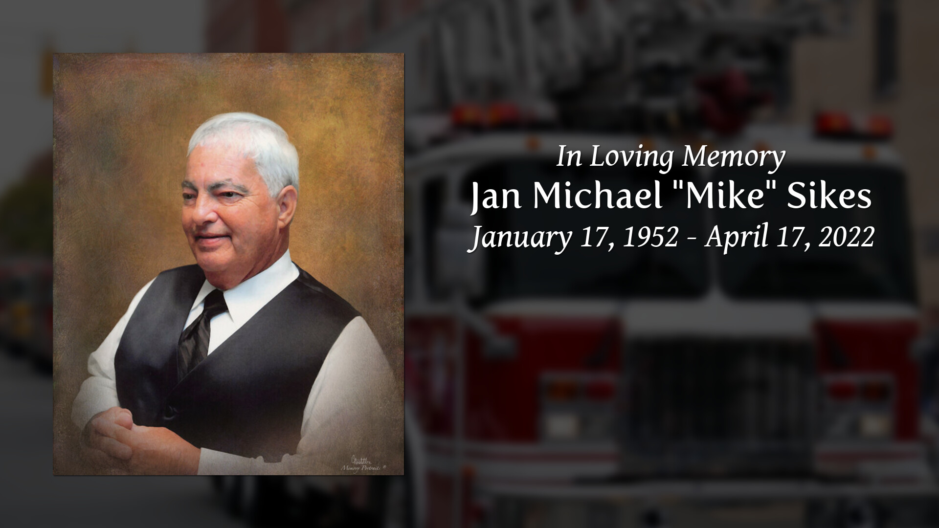 Jan Michael "Mike" Sikes - Tribute Video