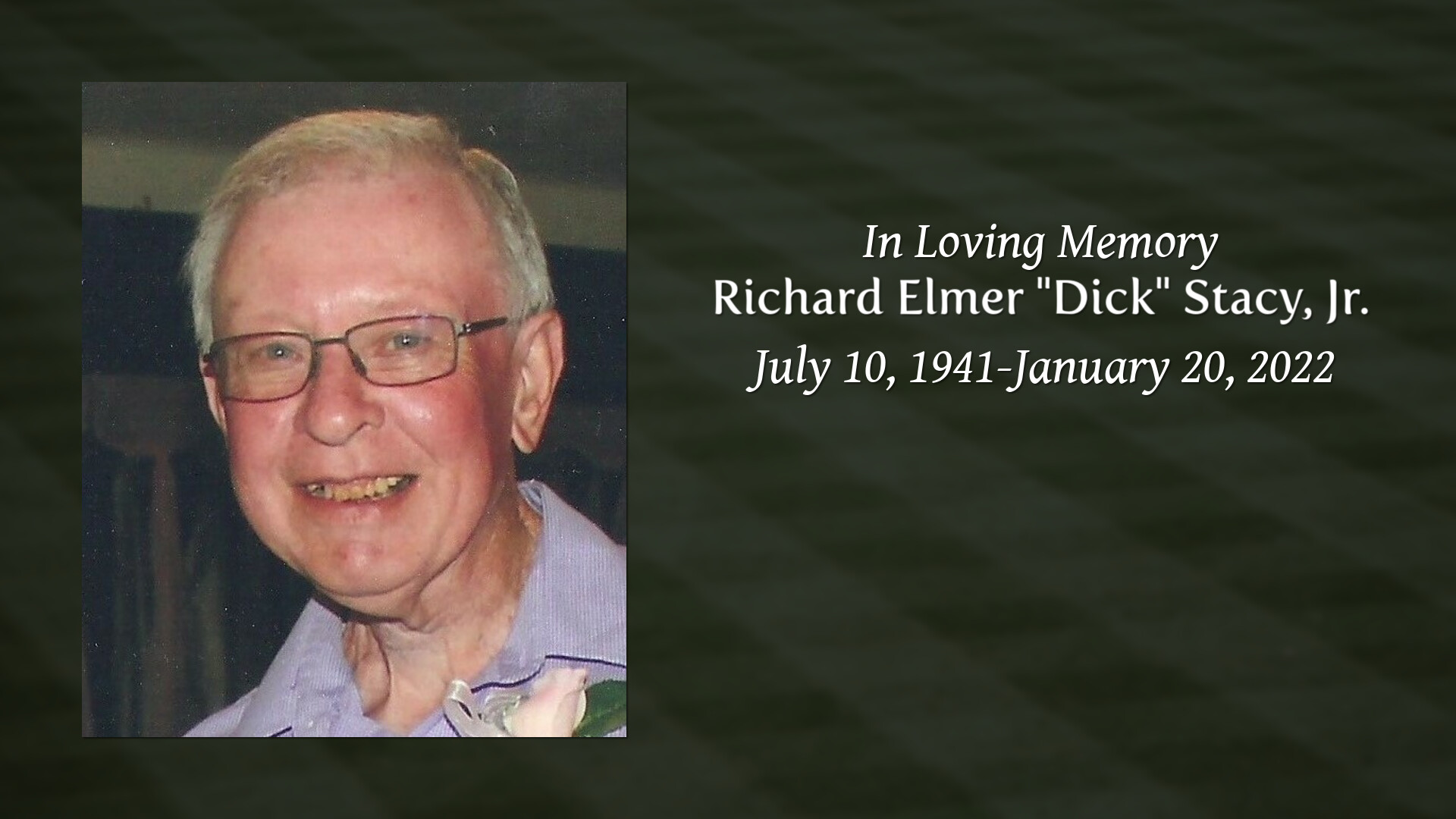 Richard Elmer "Dick" Stacy, Jr. - Tribute Video