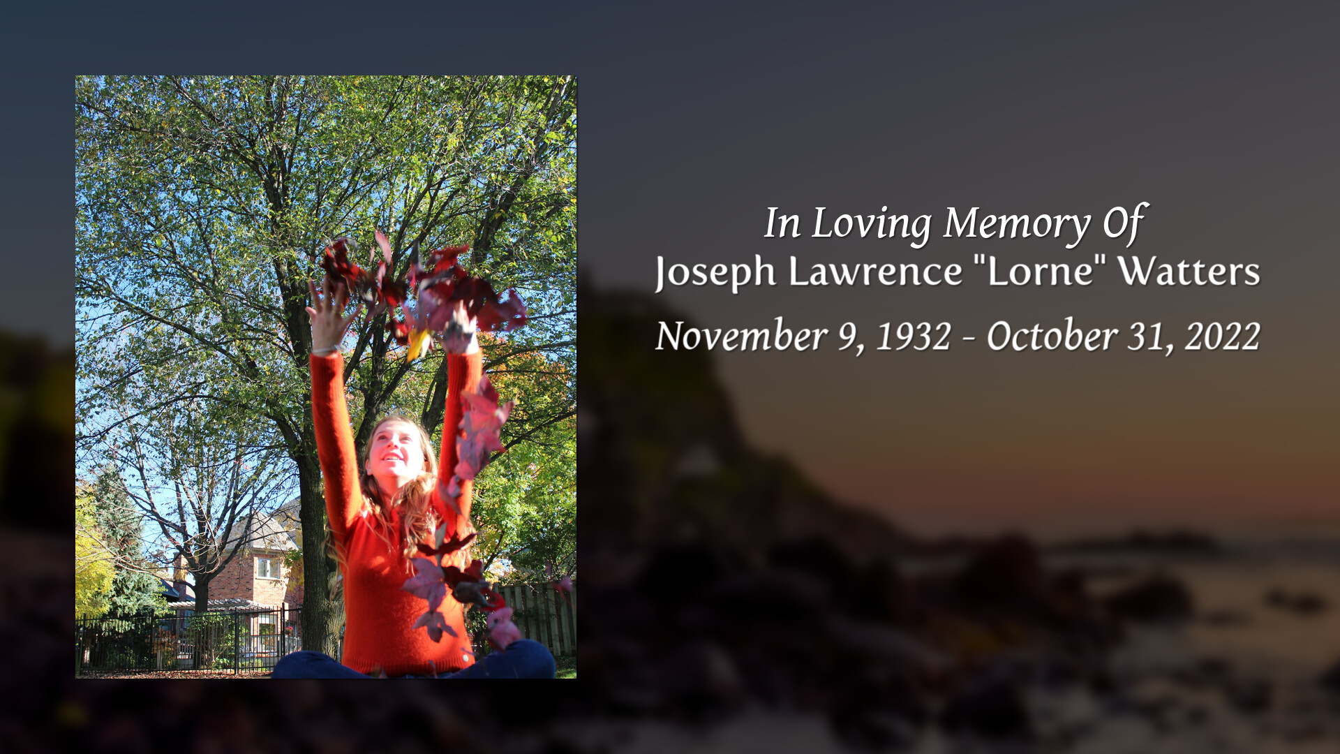 Joseph Lawrence "Lorne" Watters - Tribute Video