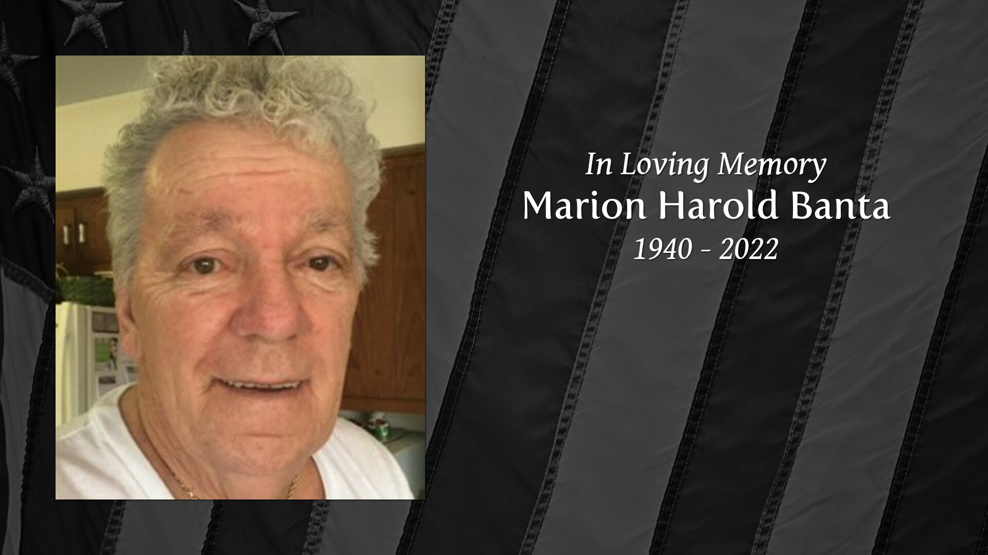 Marion Harold Banta - Tribute Video