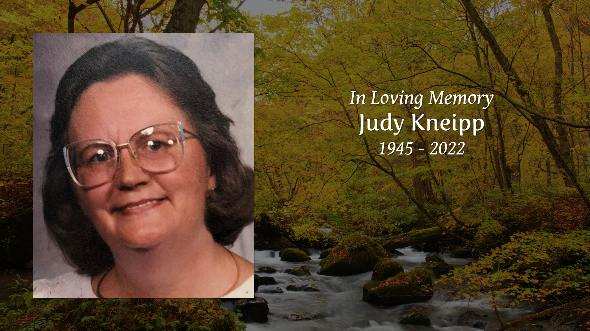 Judy Kneipp - Tribute Video