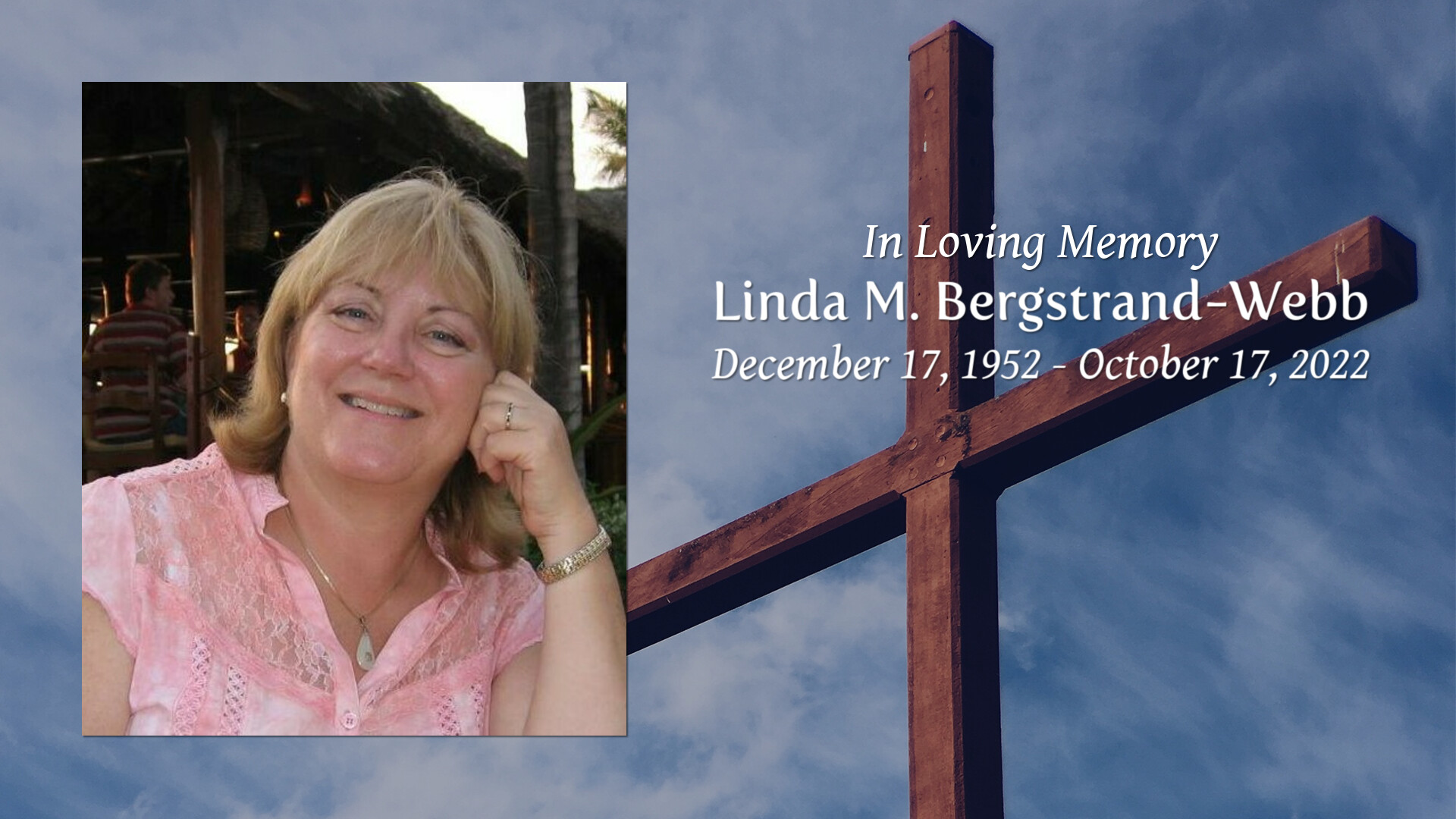 Linda M. Bergstrand-Webb - Tribute Video