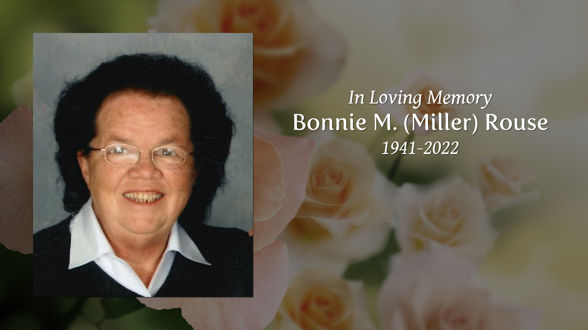 Bonnie M. (Miller) Rouse - Tribute Video