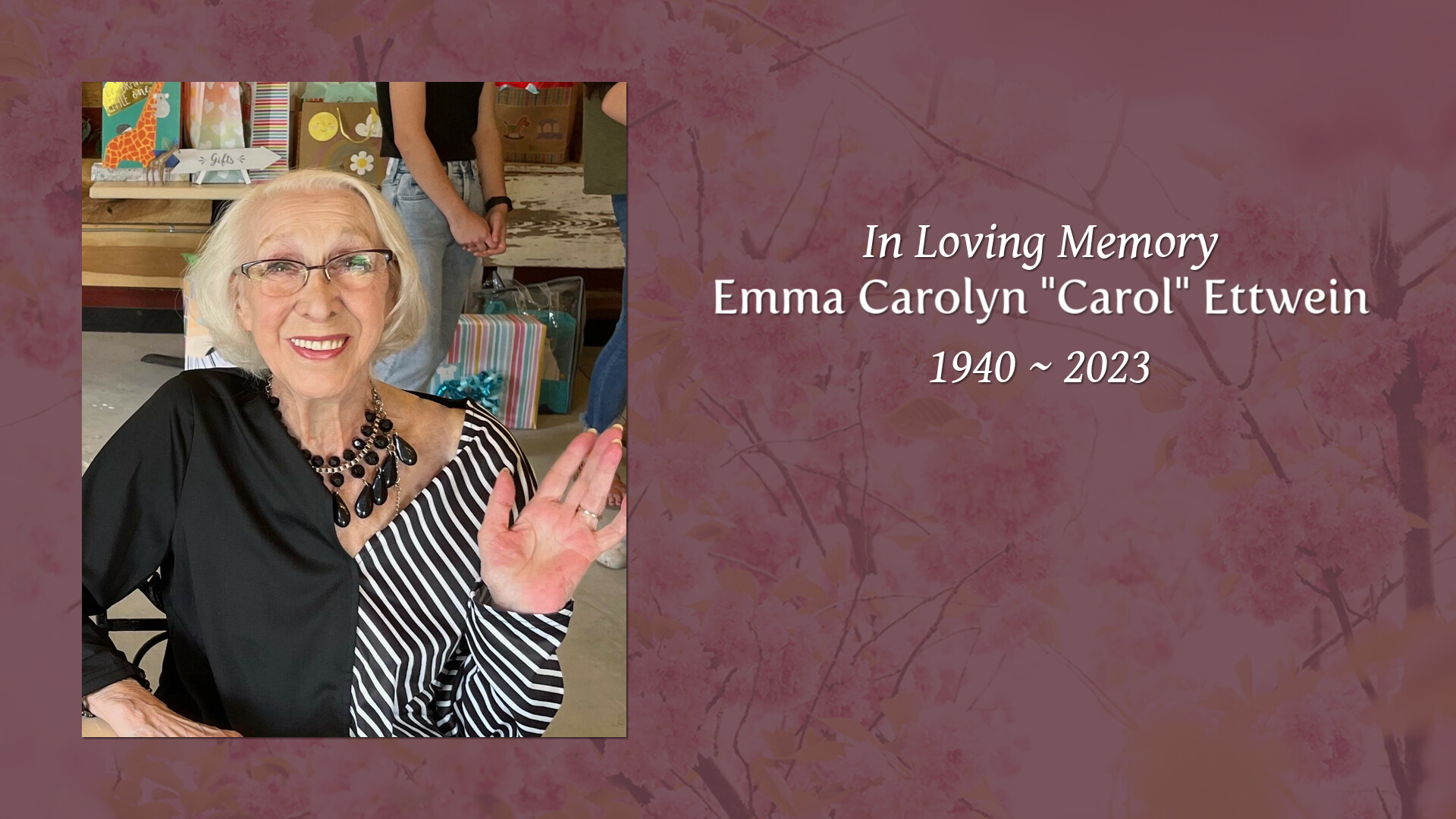 Emma Carolyn "Carol" Ettwein - Tribute Video