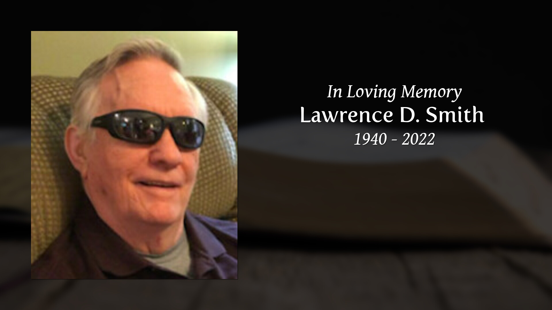 Lawrence D. Smith - Tribute Video