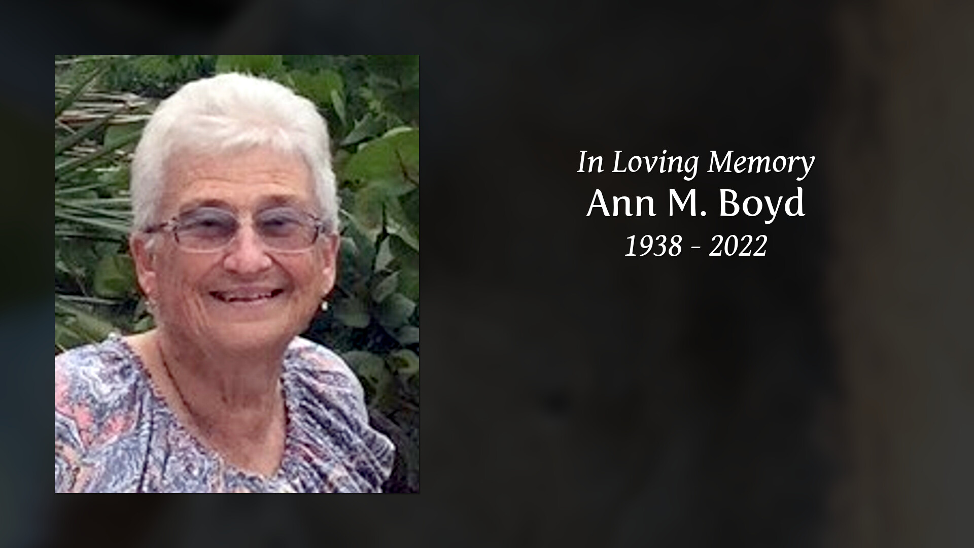 Ann M. Boyd - Tribute Video