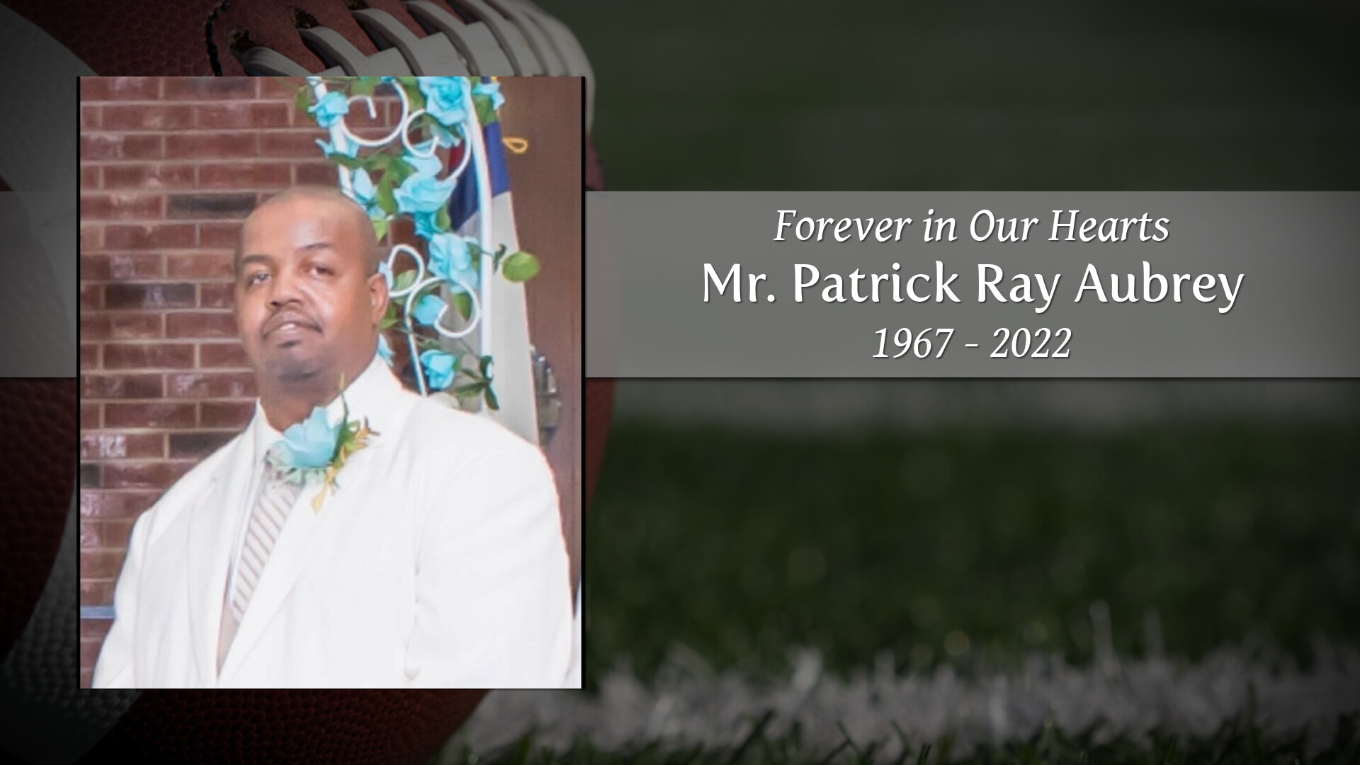 Mr. Patrick Ray Aubrey - Tribute Video