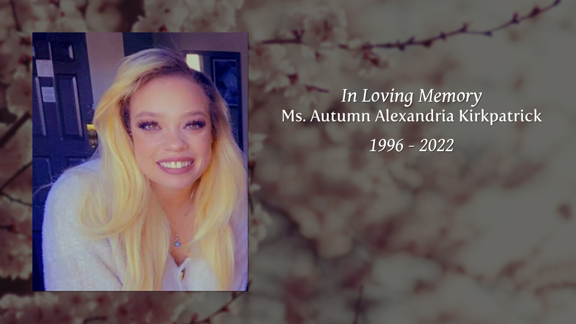 Ms. Autumn Alexandria Kirkpatrick - Tribute Video
