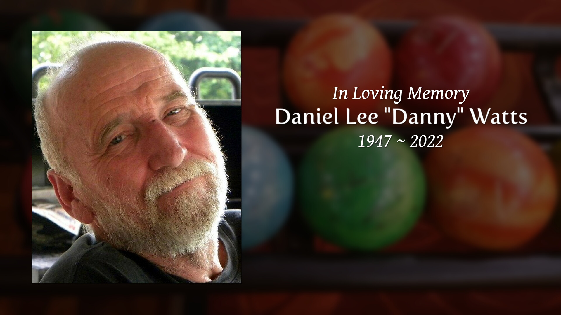 Daniel Lee "Danny" Watts - Tribute Video