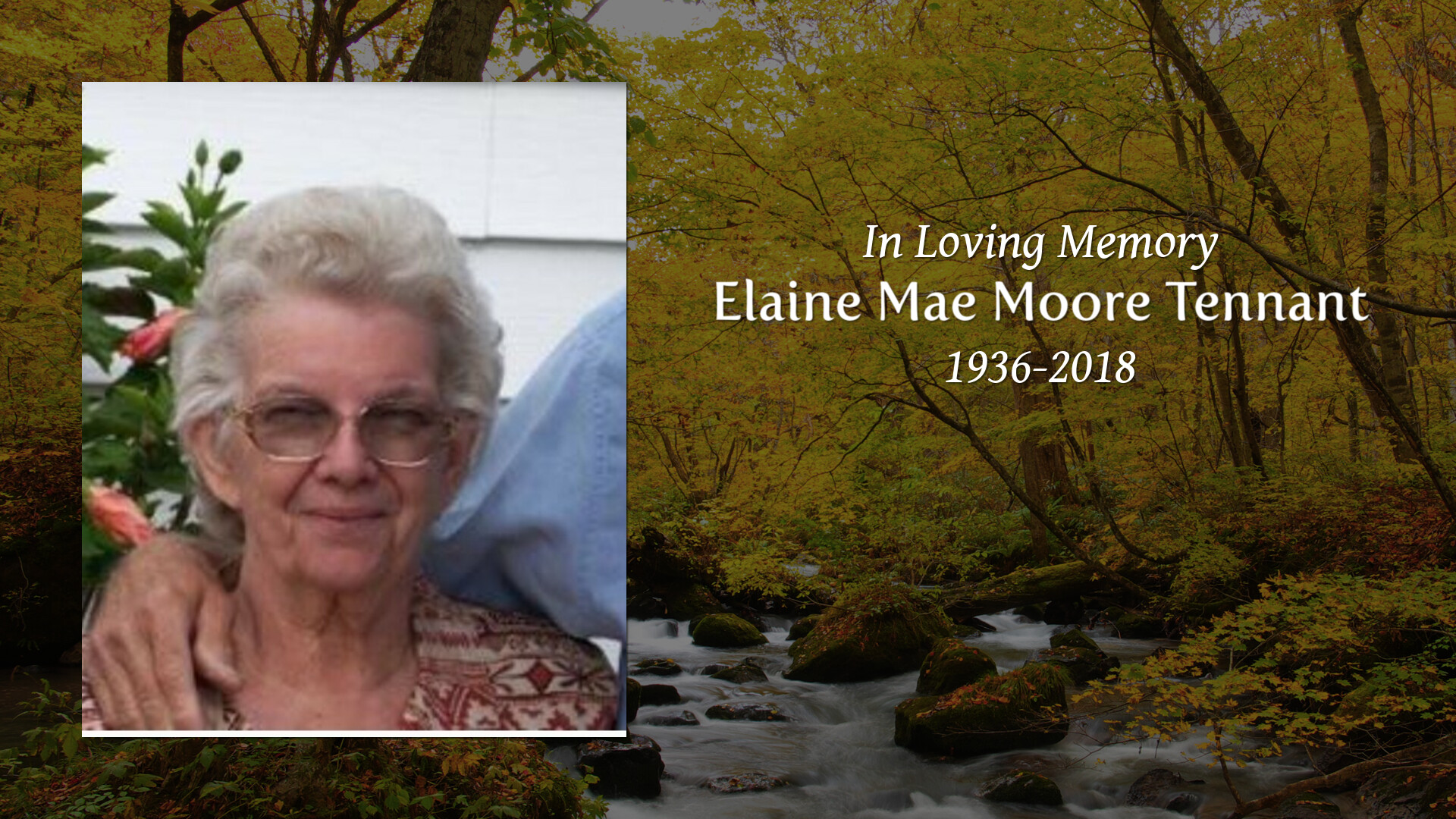 Elaine Mae Moore Tennant - Tribute Video