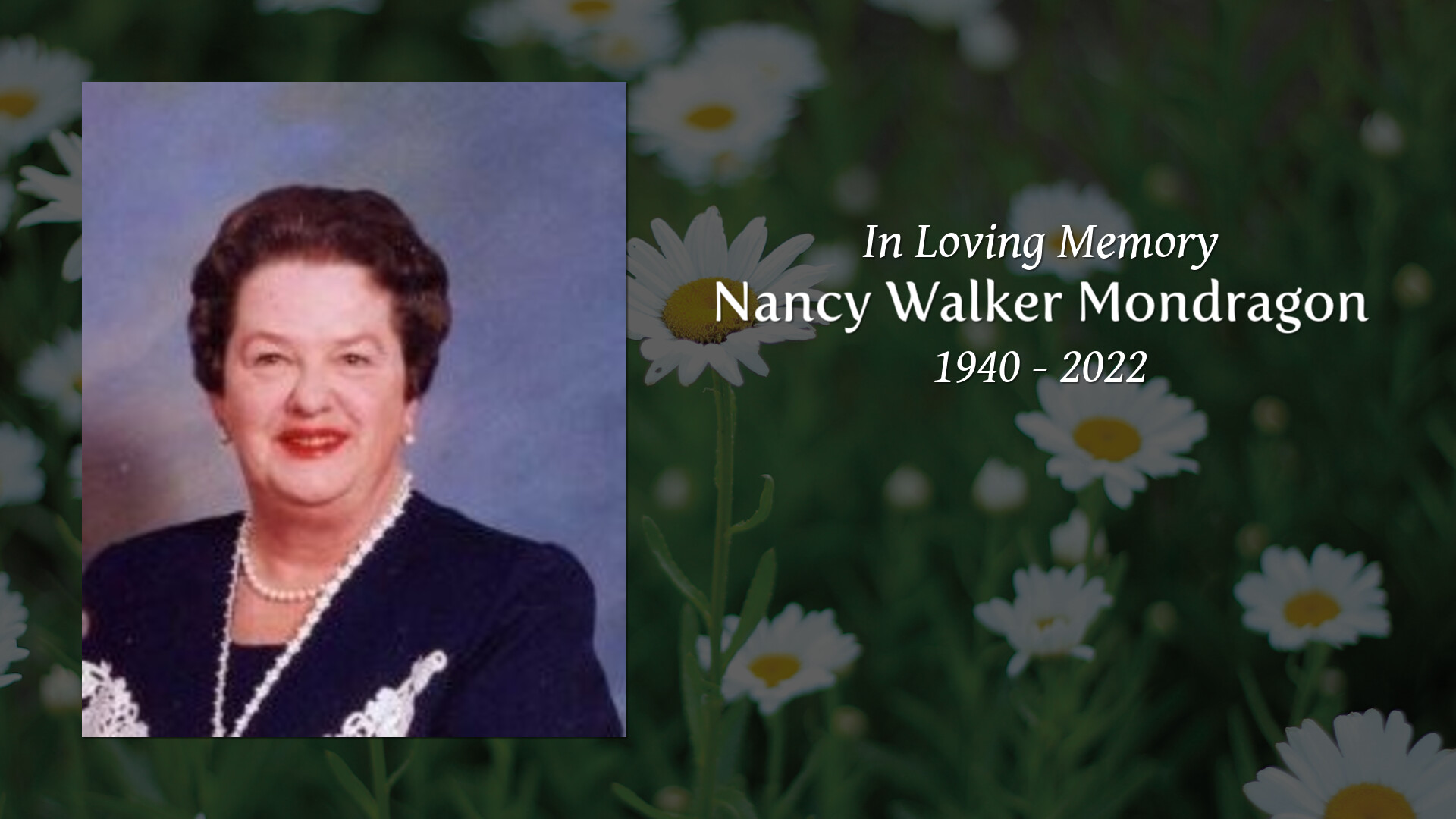 Nancy Walker Mondragon - Tribute Video