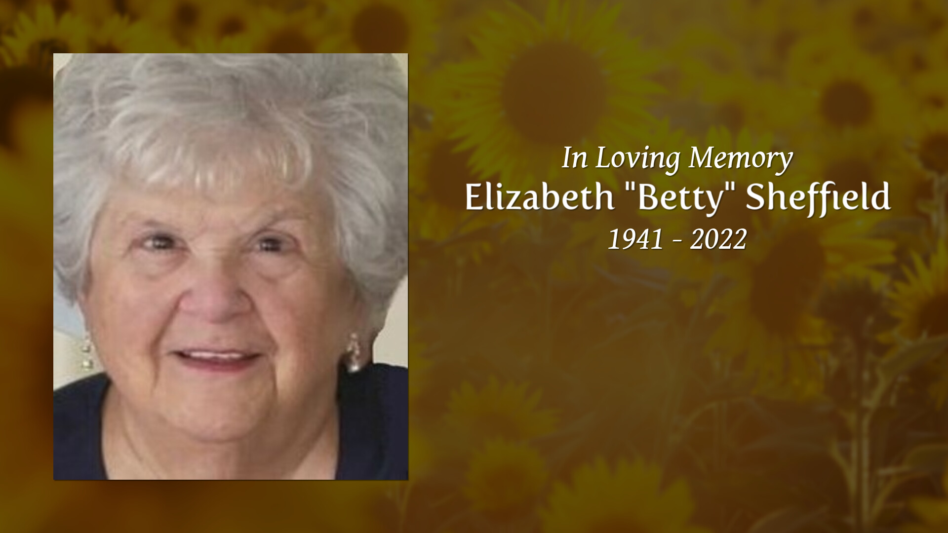 Elizabeth "Betty" Sheffield - Tribute Video