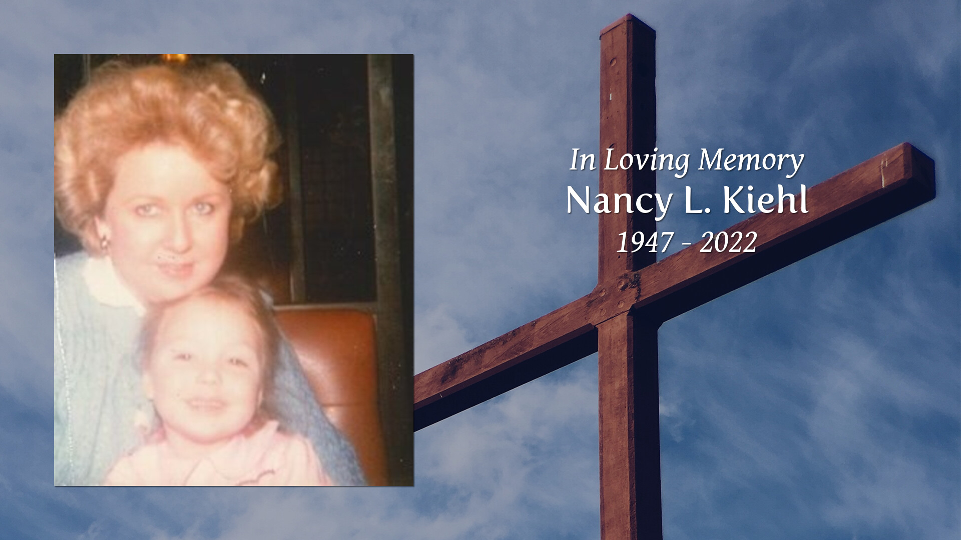 Nancy L. Kiehl - Tribute Video