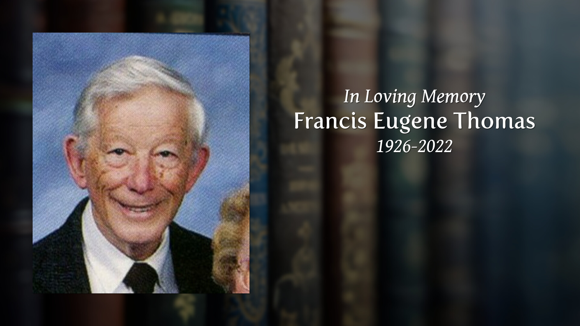 Francis Eugene Thomas - Tribute Video