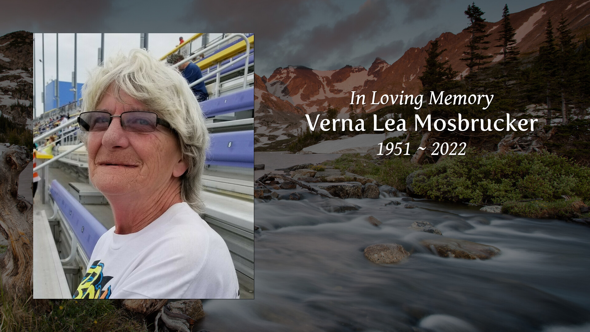 Verna Lea Mosbrucker - Tribute Video