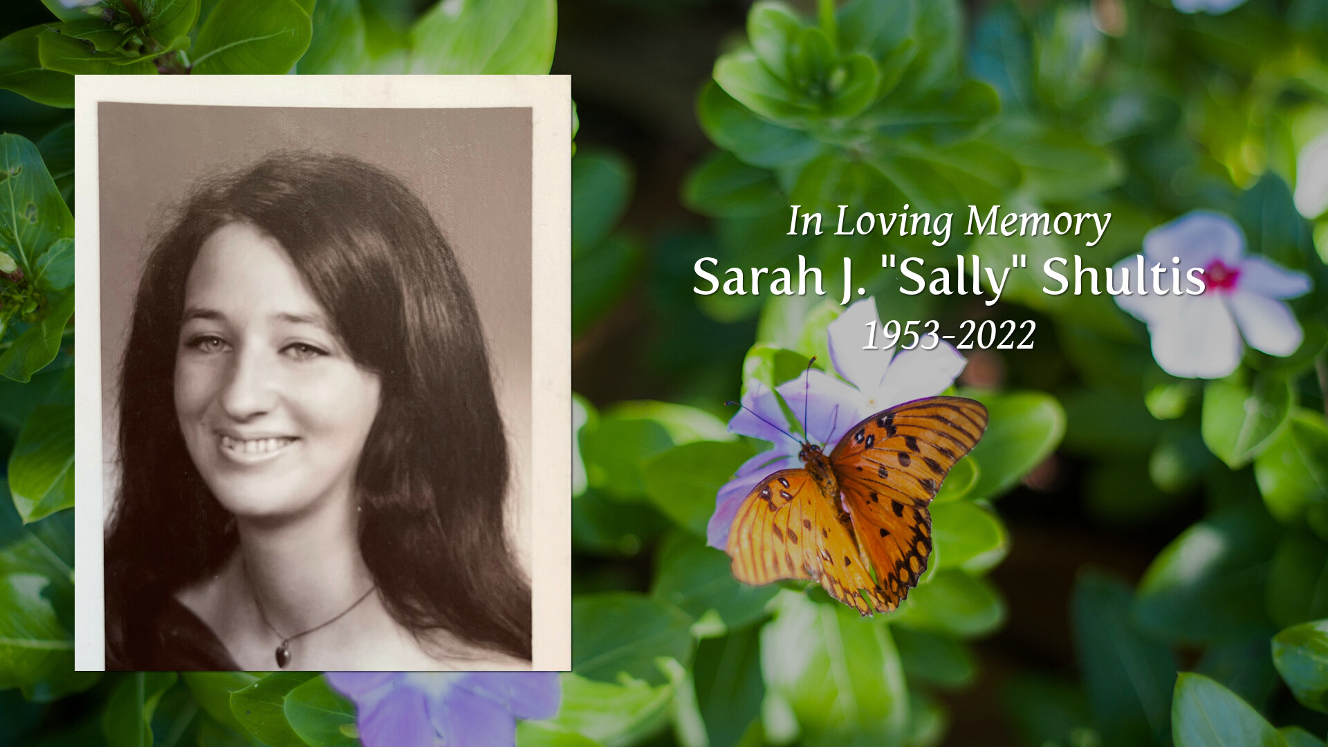 Sarah J. "Sally" Shultis - Tribute Video