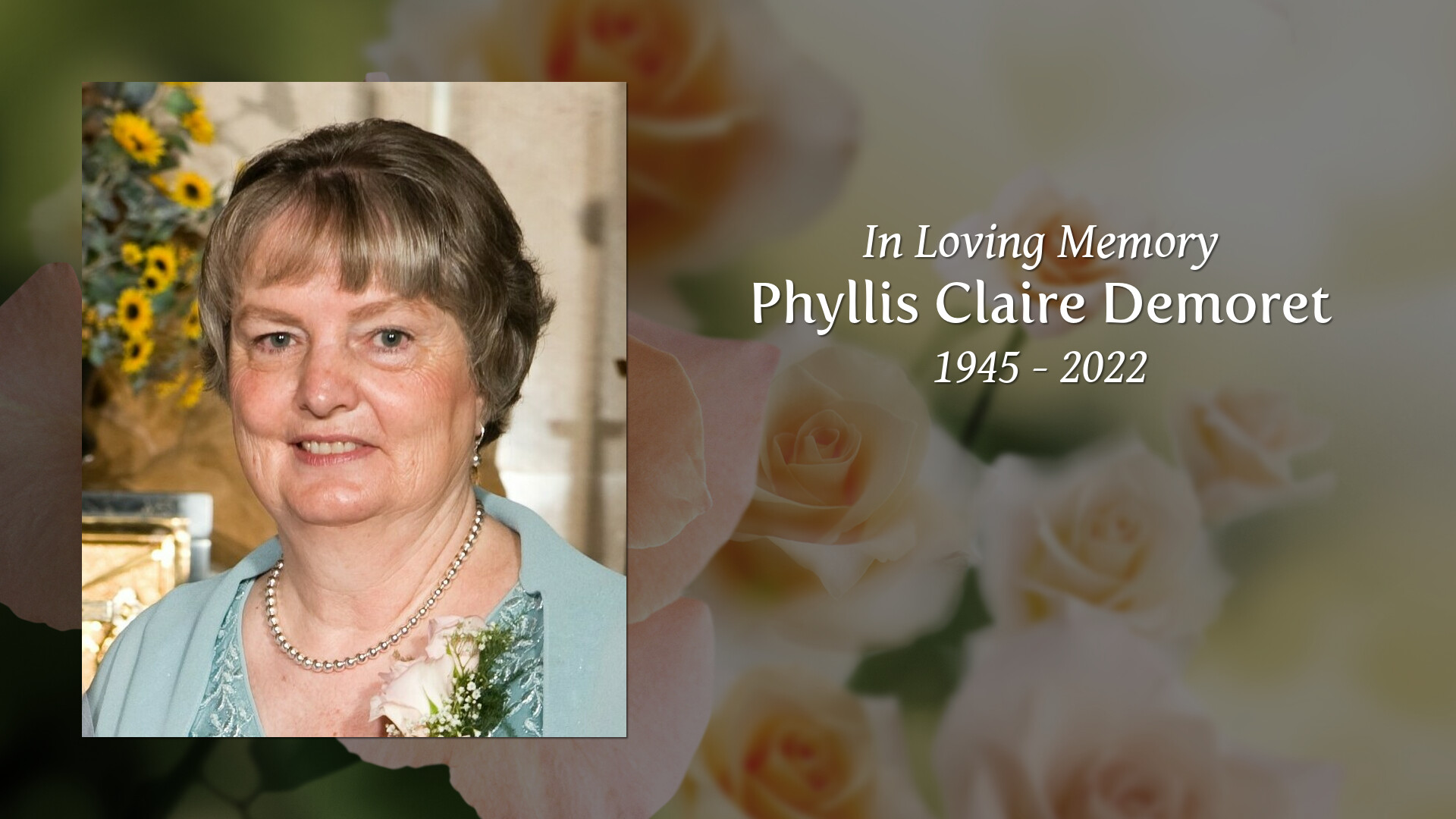 Phyllis Claire Demoret - Tribute Video