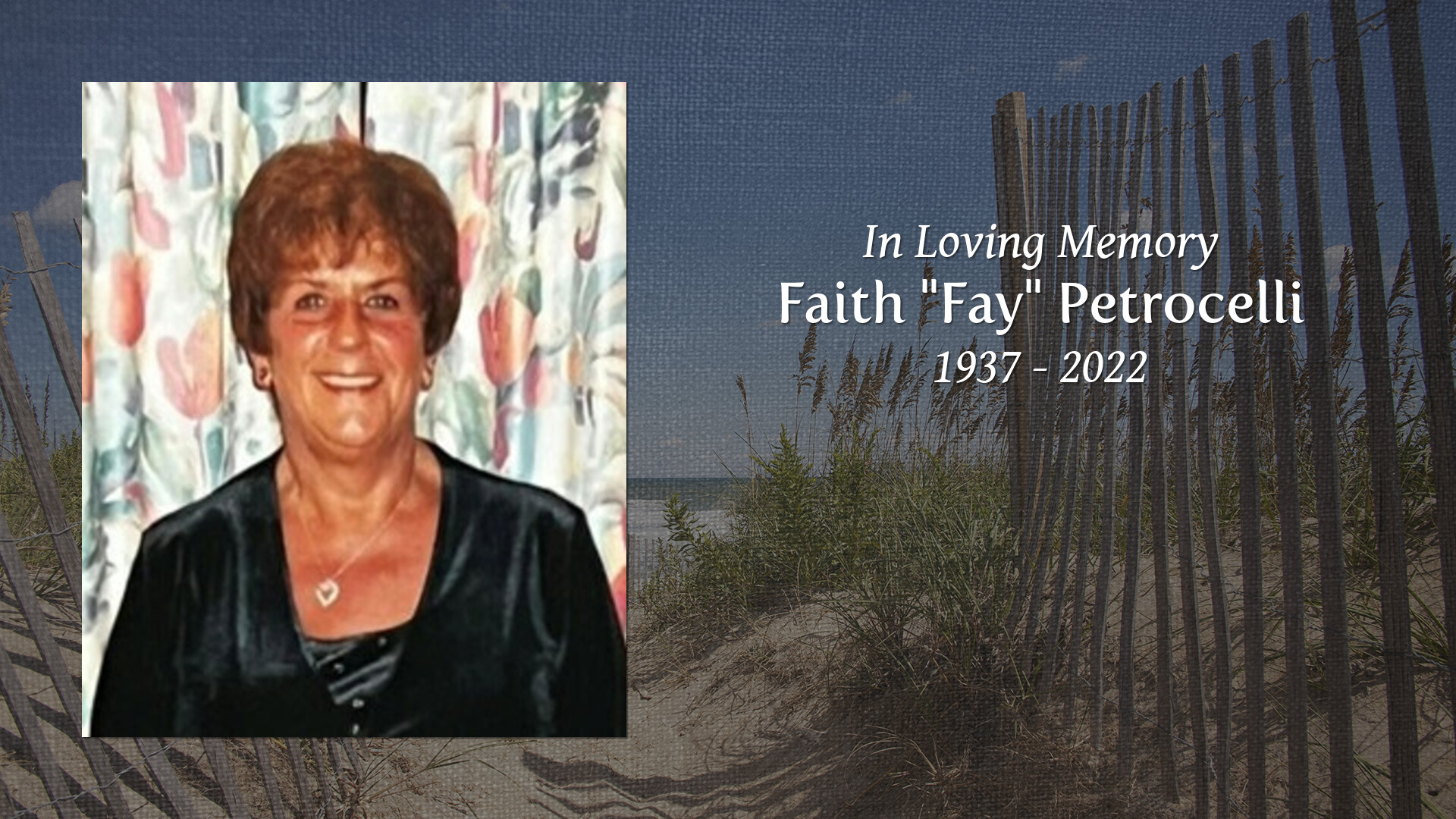 Faith "Fay" Petrocelli - Tribute Video