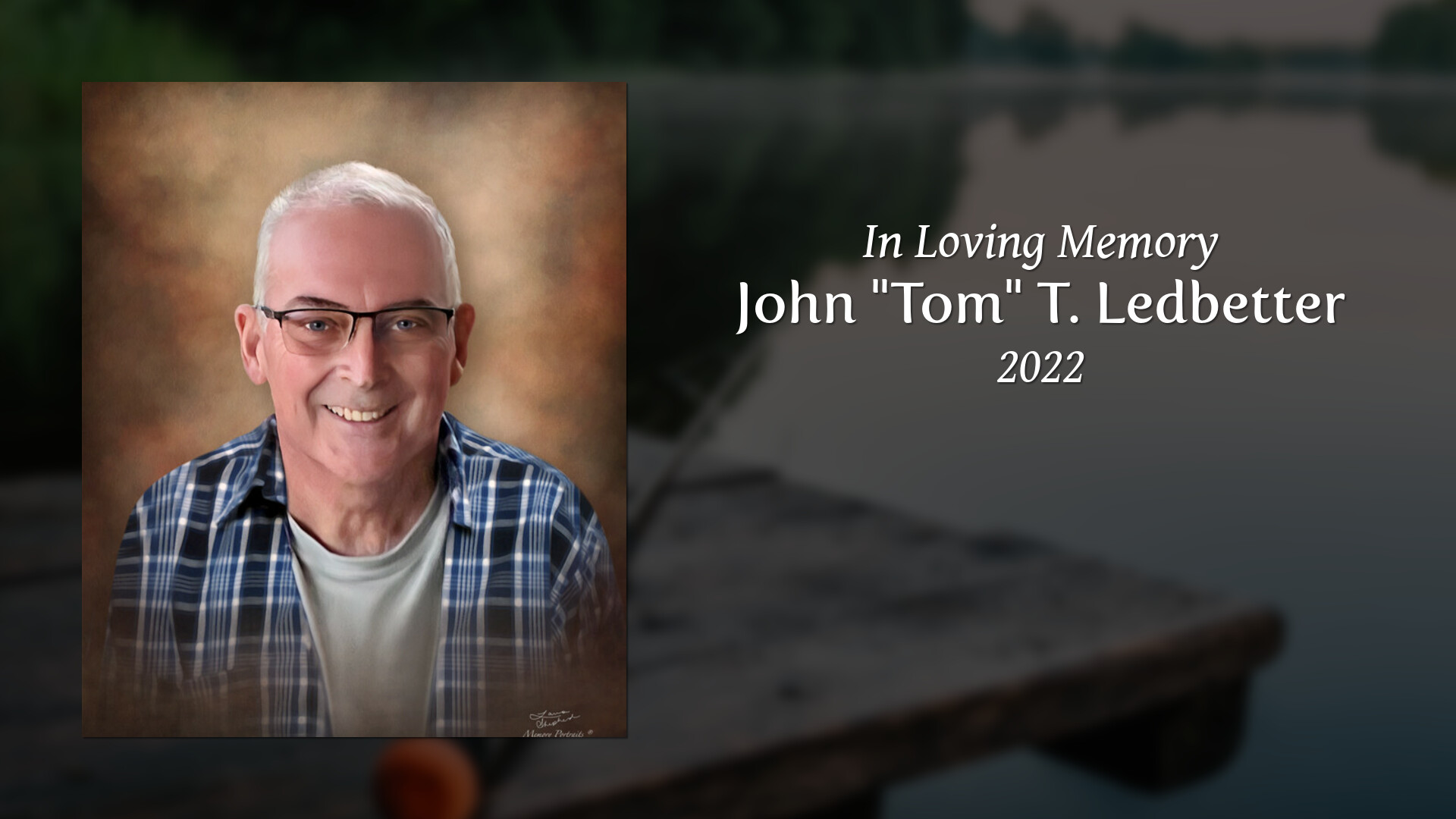John "Tom" T. Ledbetter - Tribute Video