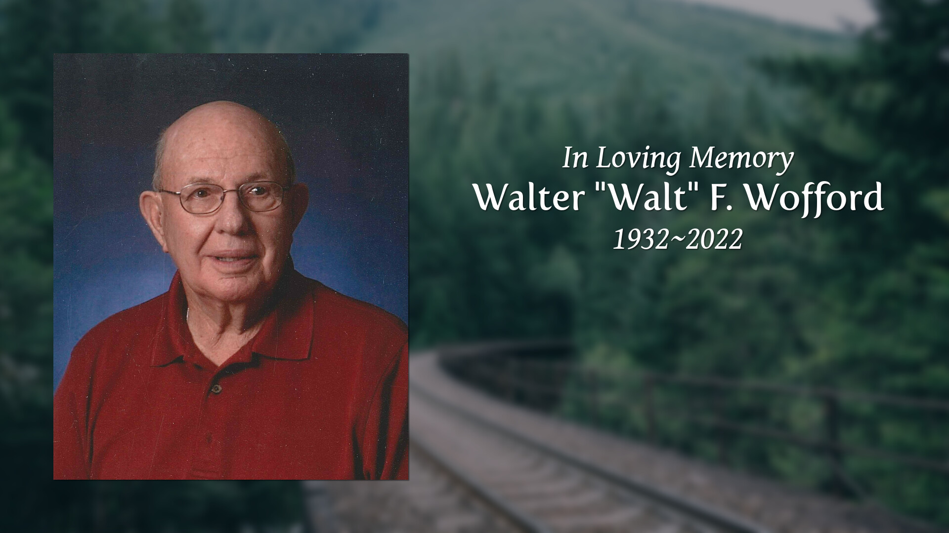 Walter "Walt" F. Wofford - Tribute Video