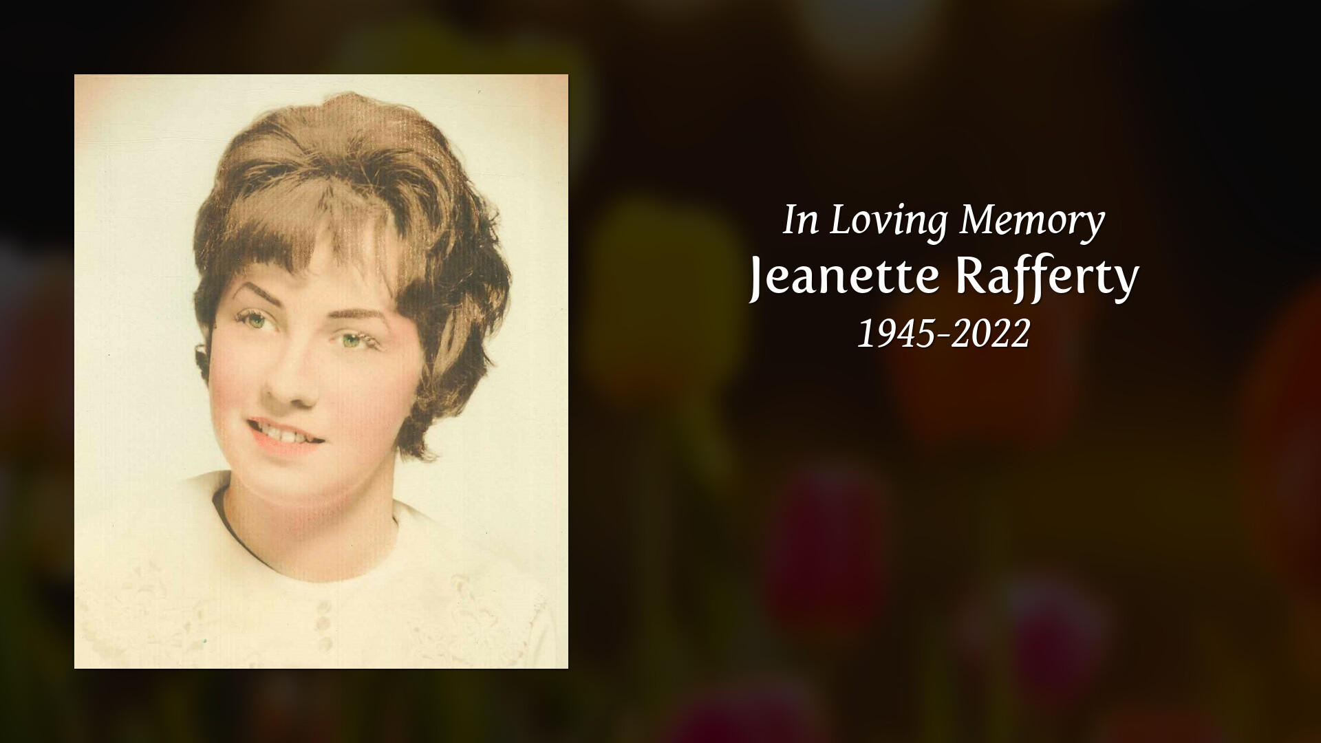 Jeanette Rafferty - Tribute Video