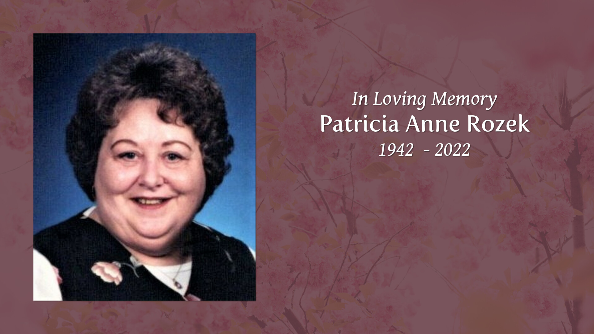 Patricia Anne Rozek - Tribute Video