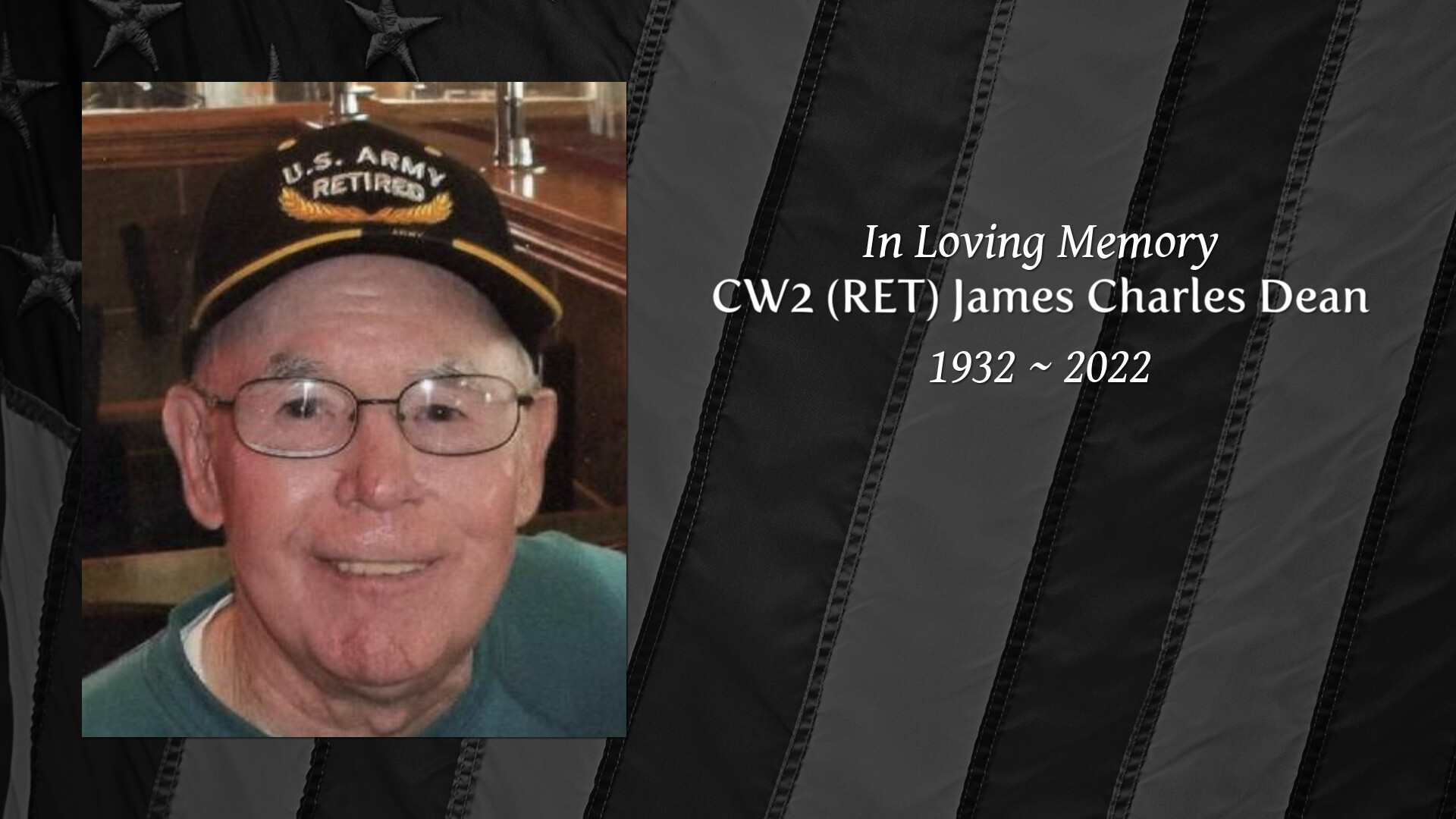 CW2 (RET) James Charles Dean - Tribute Video