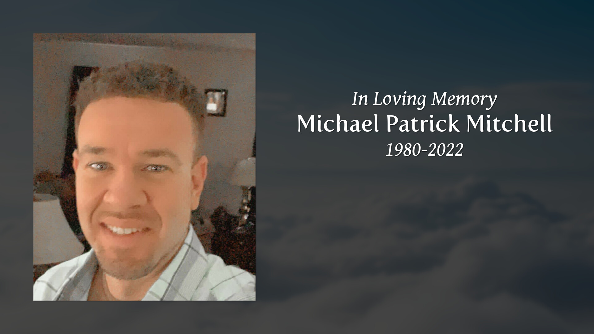 Michael Patrick Mitchell - Tribute Video