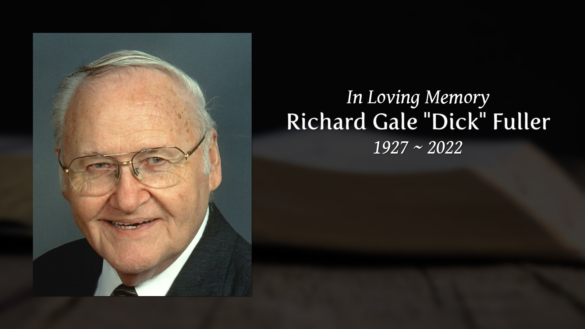 Richard Gale "Dick" Fuller - Tribute Video