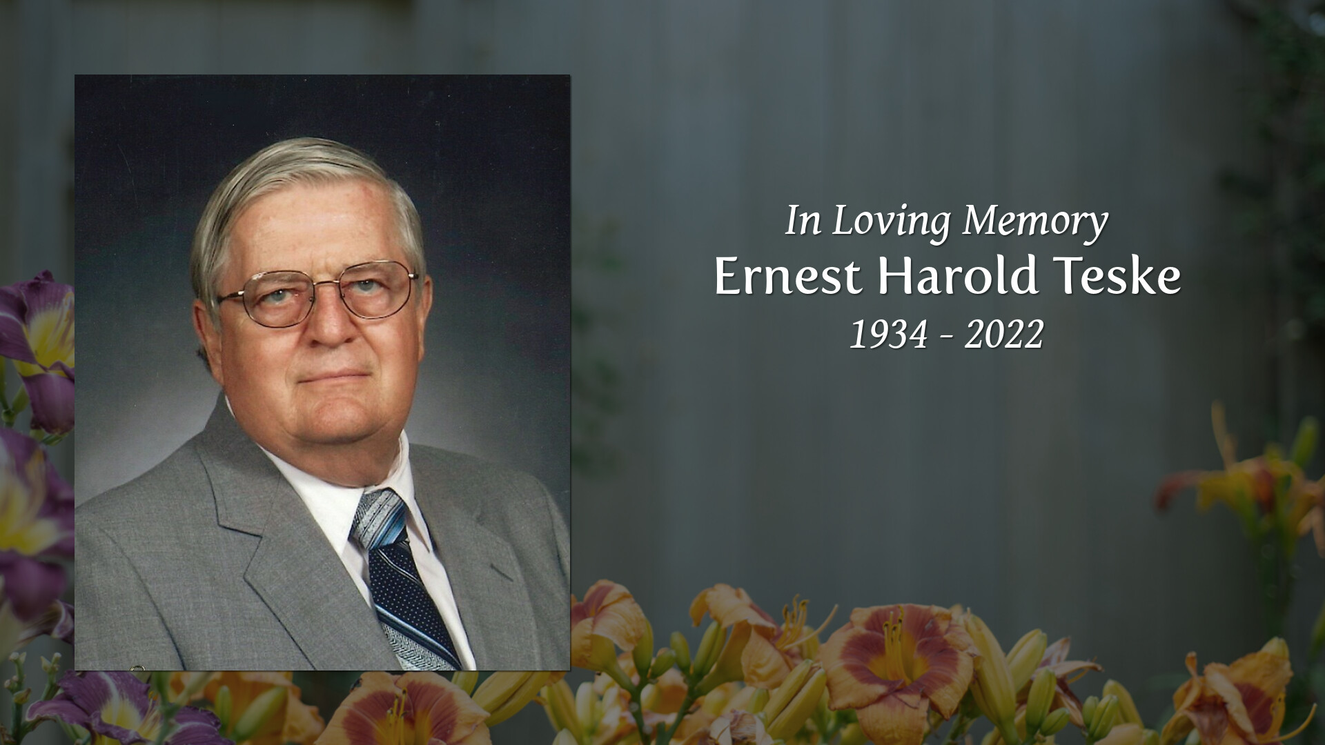 Ernest Harold Teske - Tribute Video