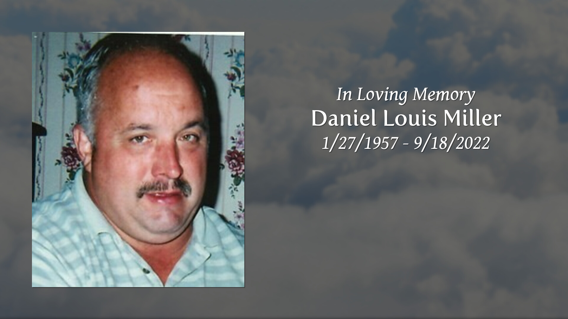 Daniel Louis Miller - Tribute Video