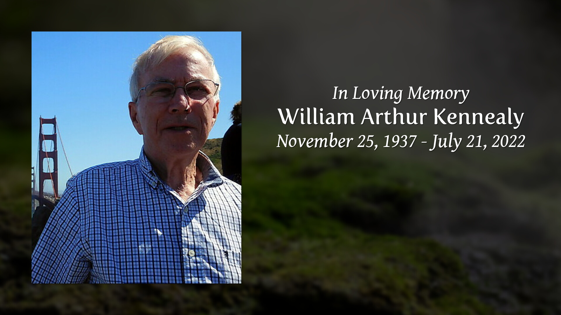 William Arthur Kennealy - Tribute Video