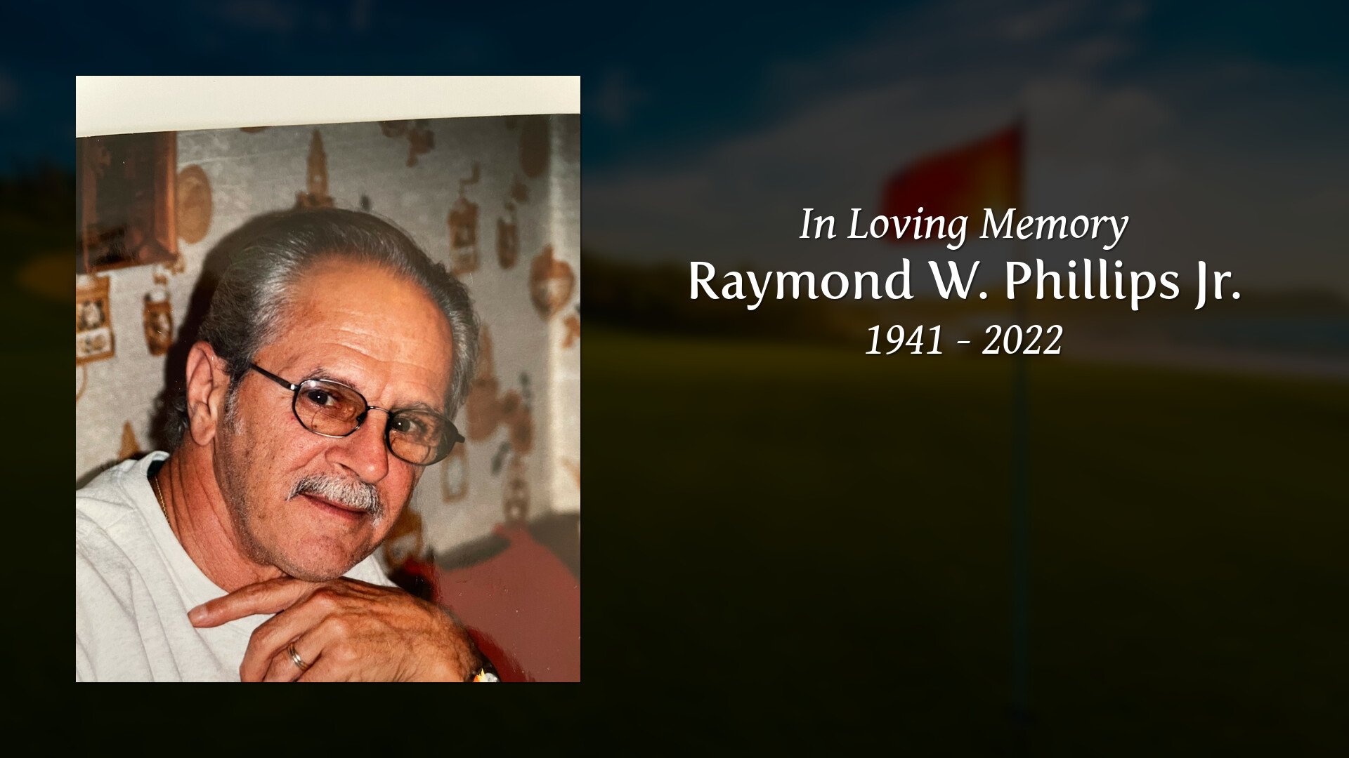 Raymond W. Phillips Jr. - Tribute Video