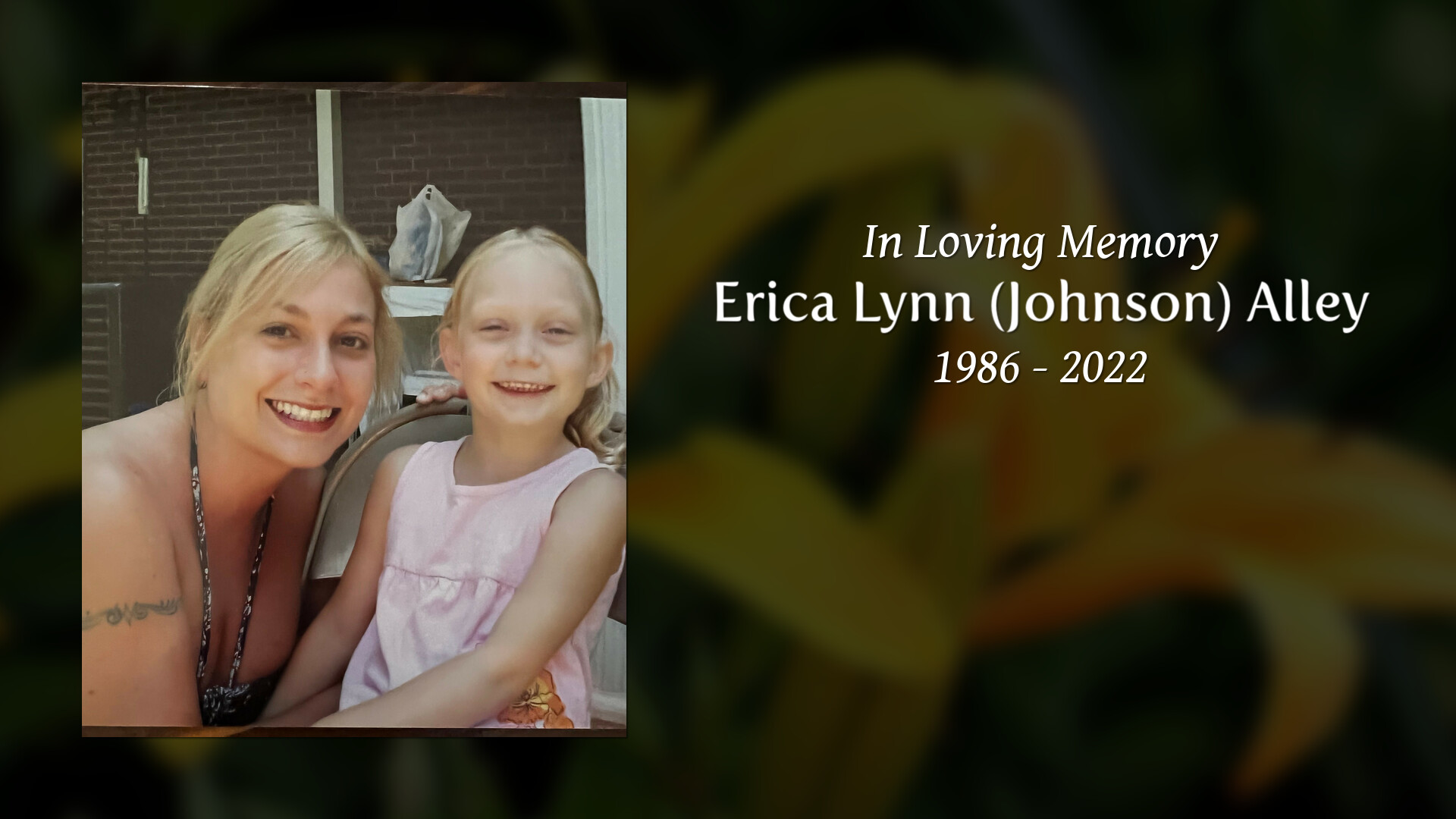 Erica Lynn (Johnson) Alley - Tribute Video