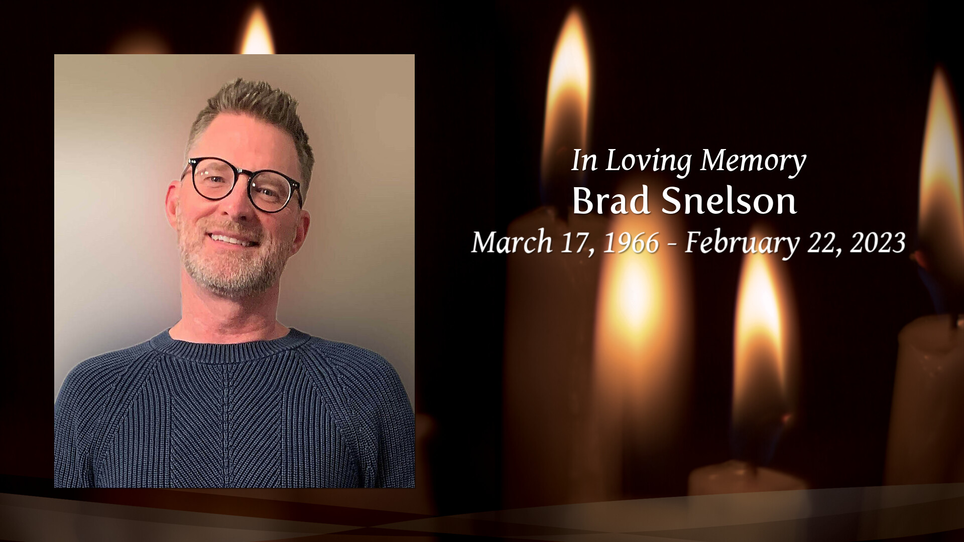 Brad Snelson - Tribute Video