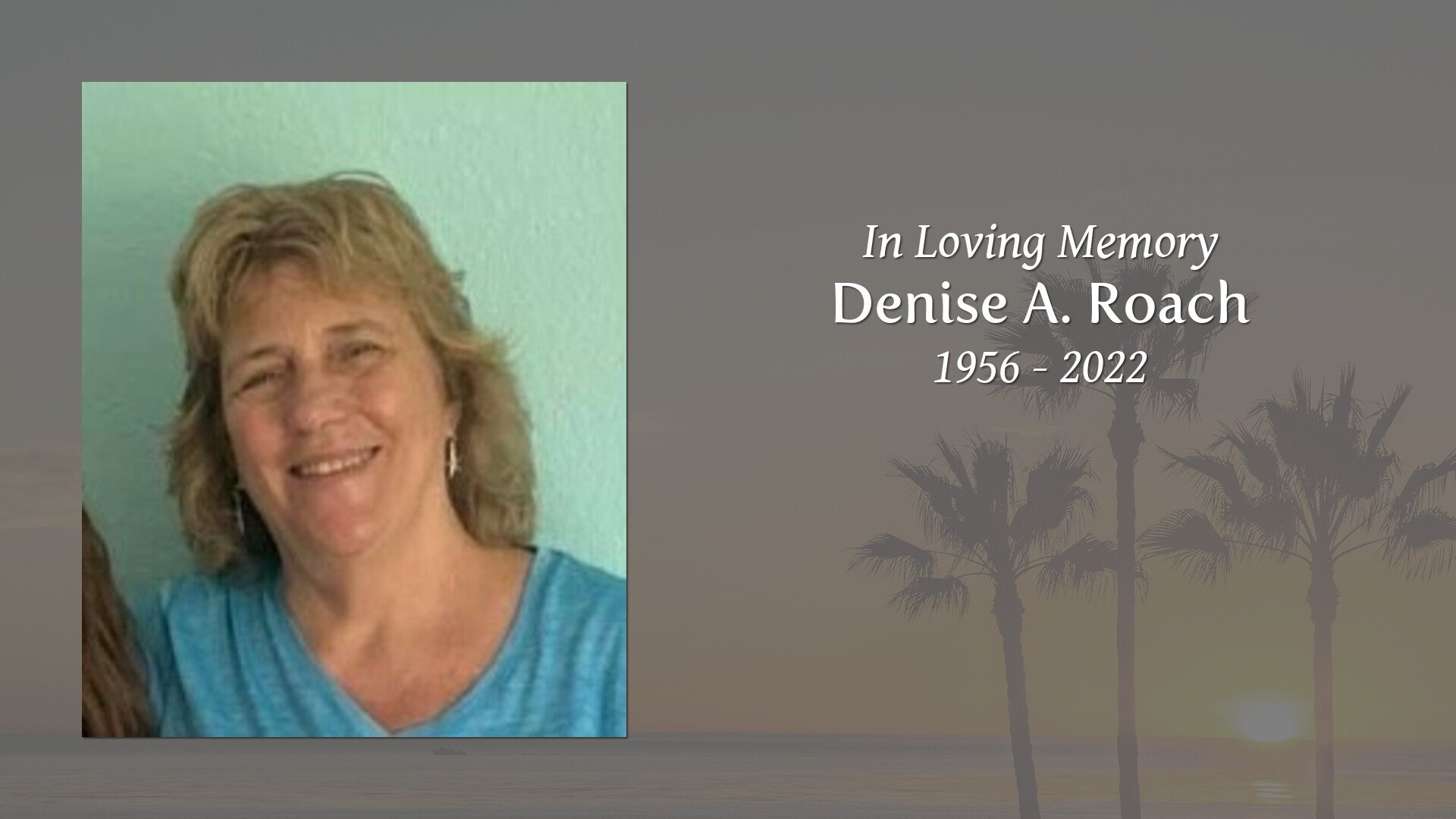 Denise A. Roach - Tribute Video