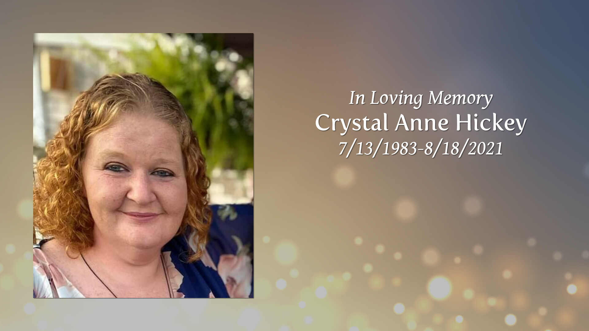Crystal Anne Hickey - Tribute Video