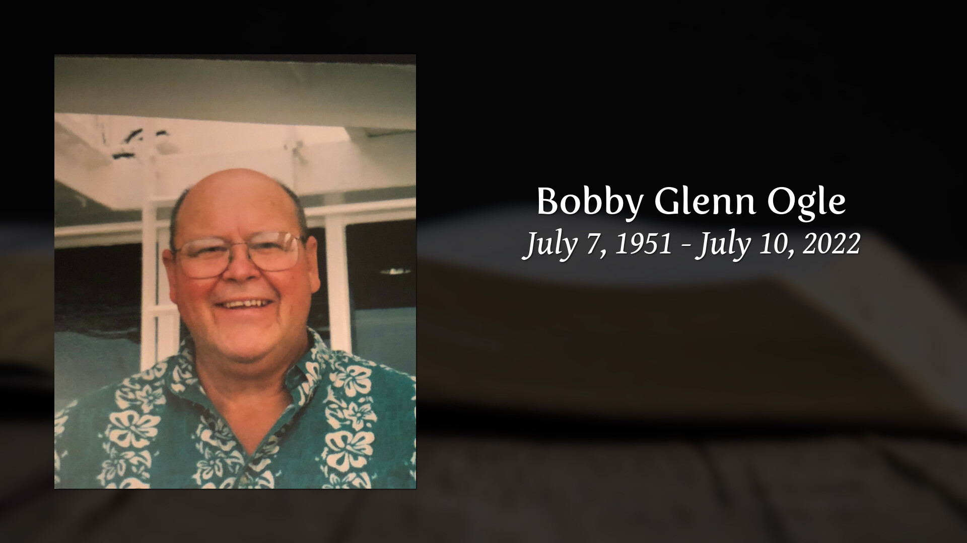 Bobby Glenn Ogle - Tribute Video
