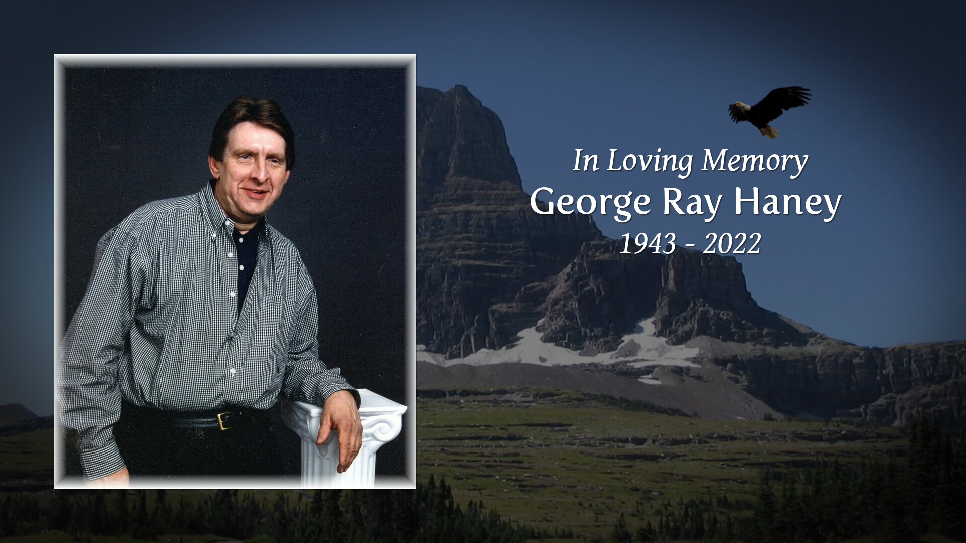 George Ray Haney - Tribute Video