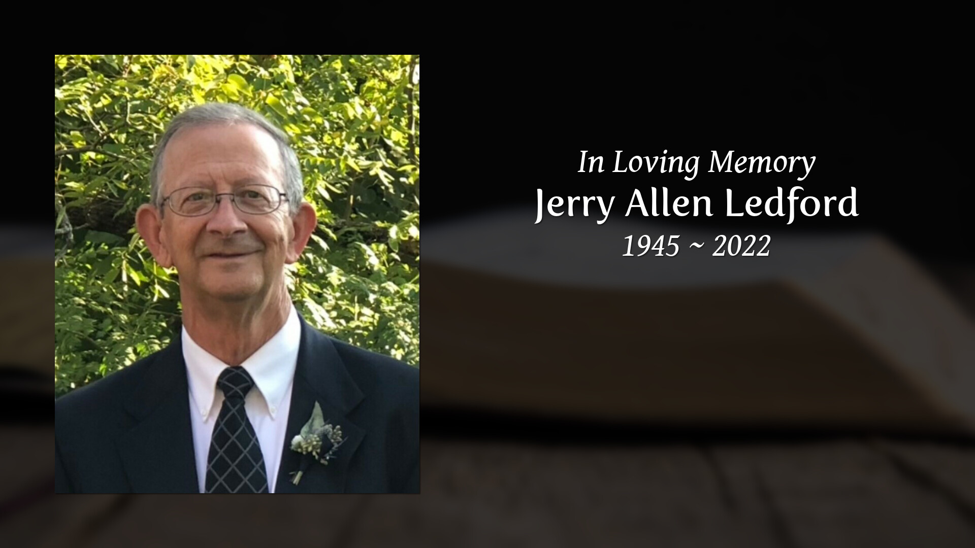 Jerry Allen Ledford - Tribute Video