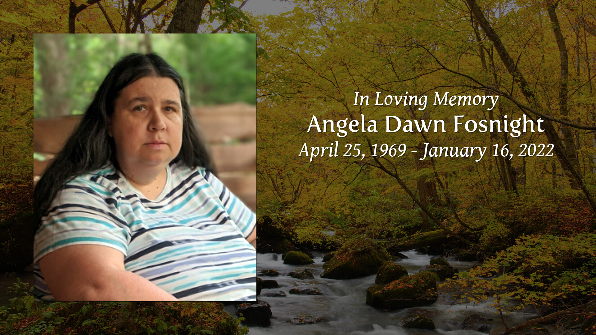 Angela Dawn Fosnight - Tribute Video