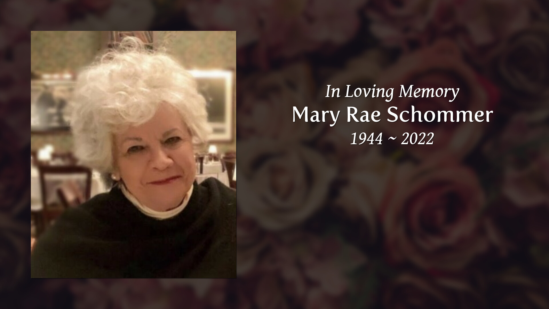 Mary Rae Schommer - Tribute Video