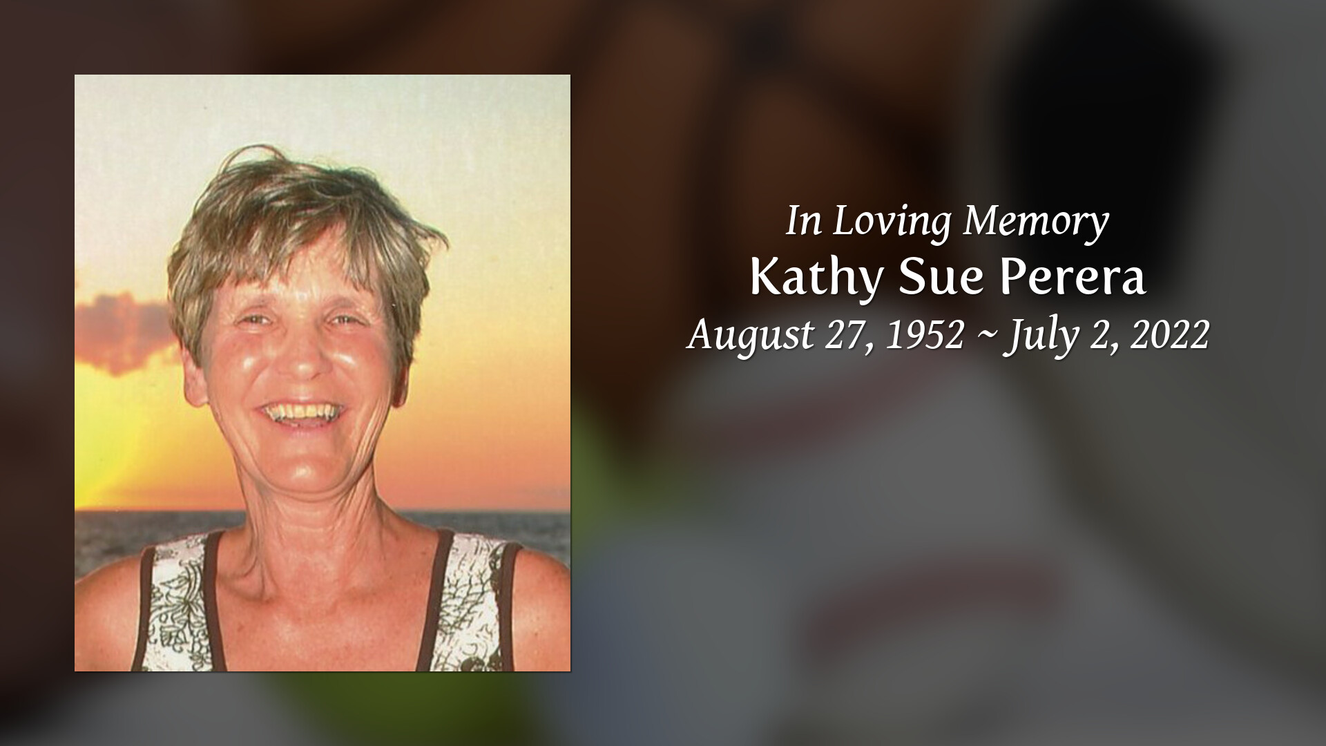 Kathy Sue Perera - Tribute Video