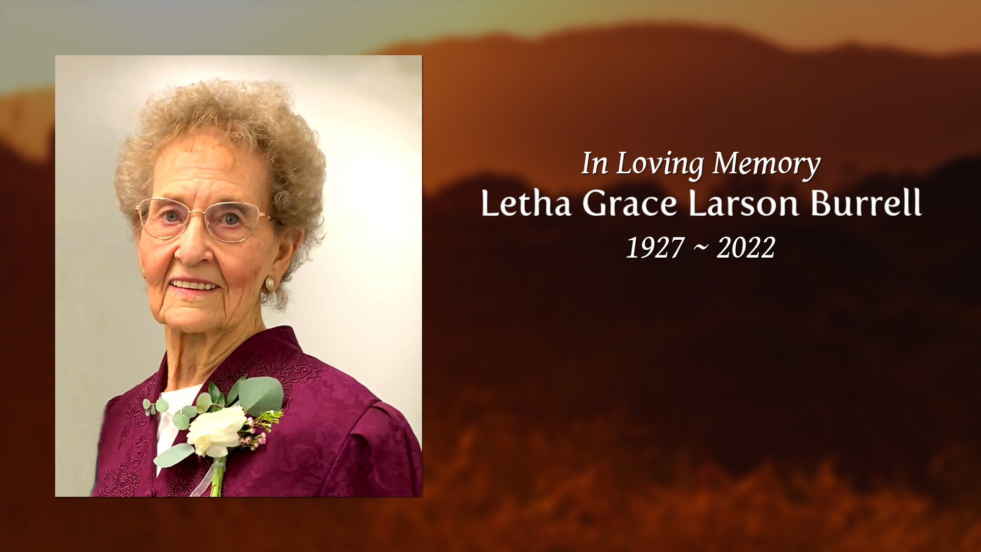 Letha Grace Larson Burrell - Tribute Video